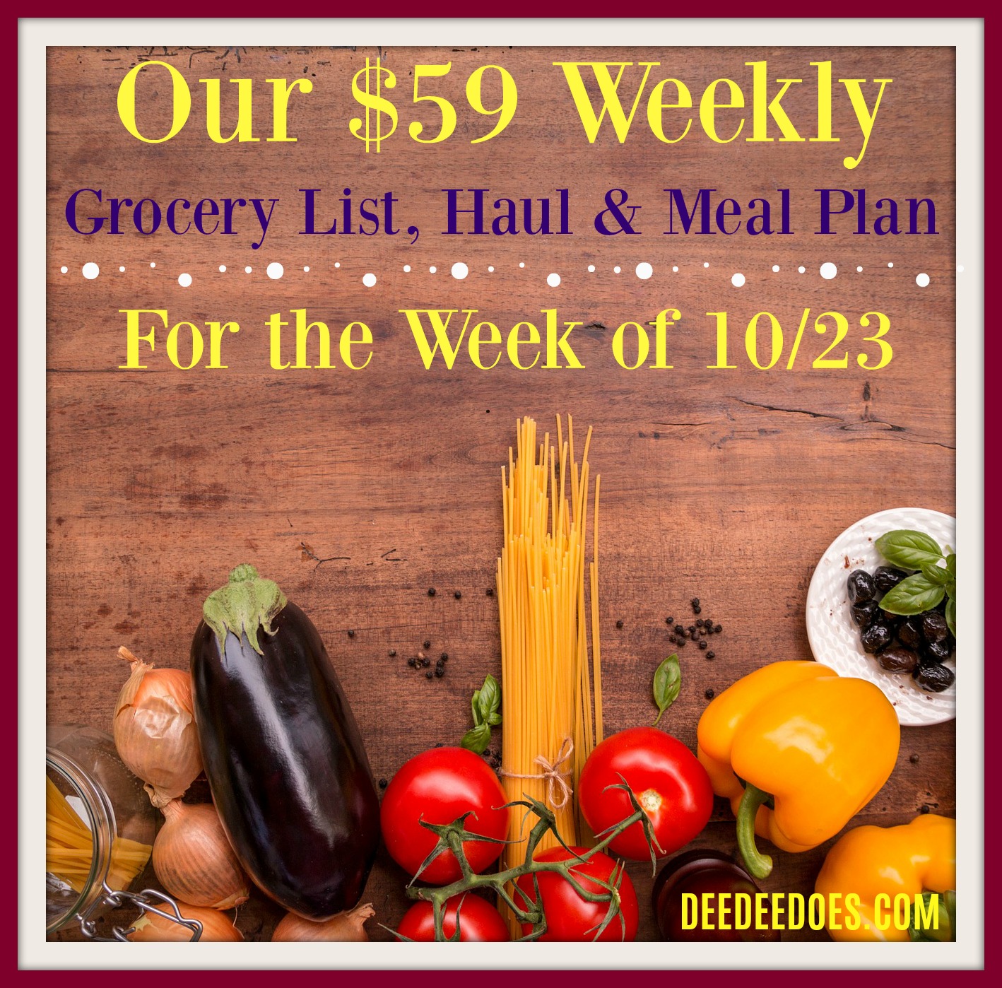 Our $59 Weekly Grocery List, Haul and Meal Plan for October 23