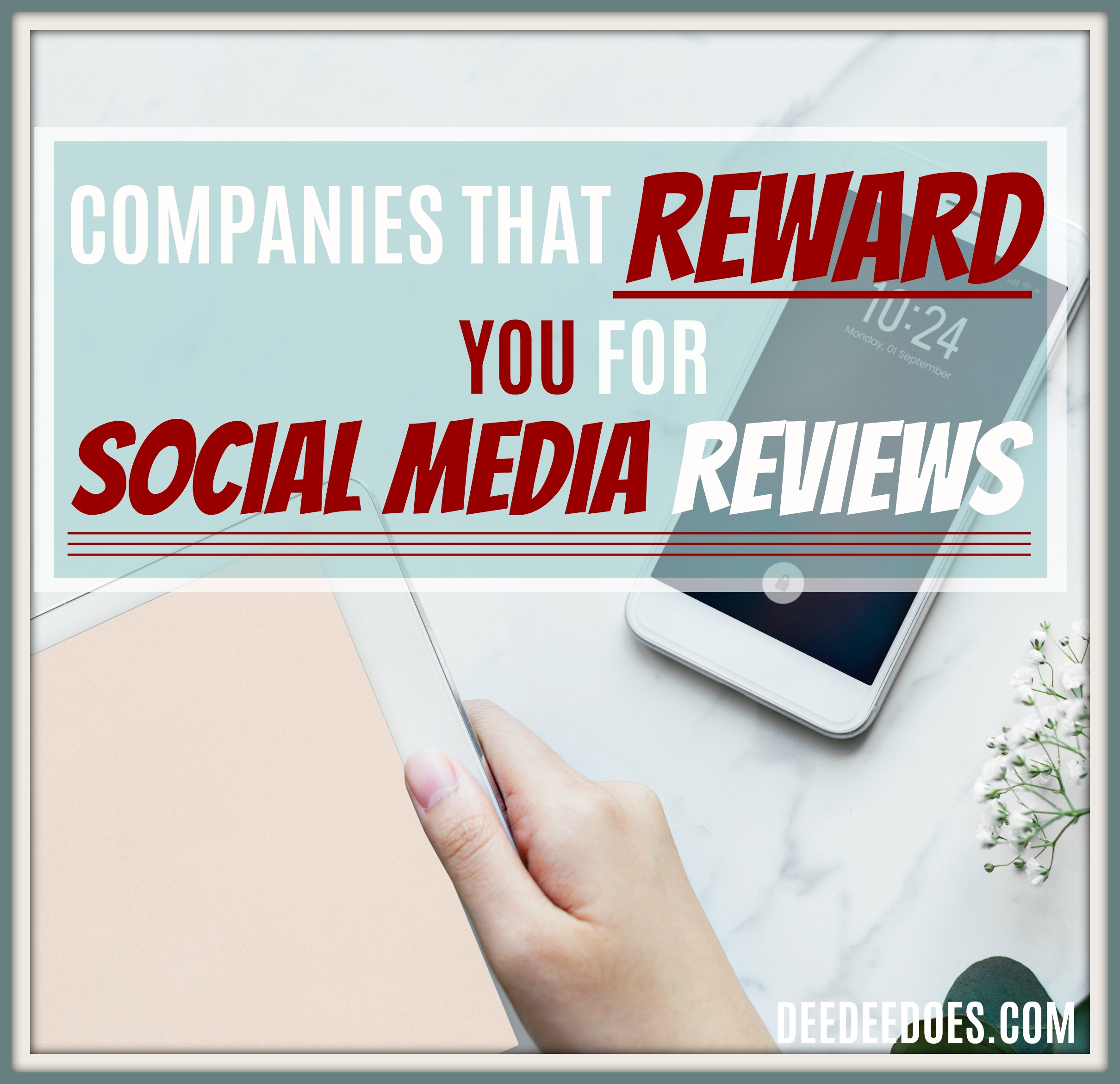 Companies That Will Reward You for Your Social Media Reviews