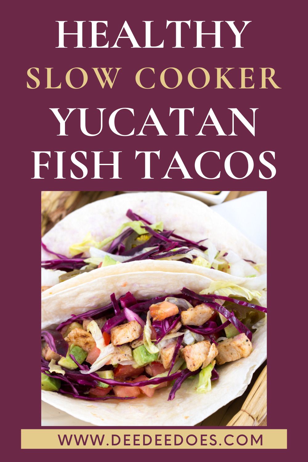 Slow Cooker Yucatan Fish Tacos + Weight Watchers Recipe